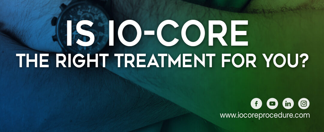 Is iO-Core™ the Right Treatment for You? | iO-Core